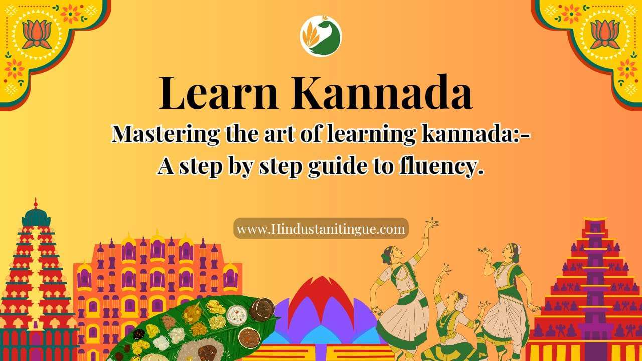 Learning Kannada: Unlock Basic Fluency (Beginner's Starter Kit )