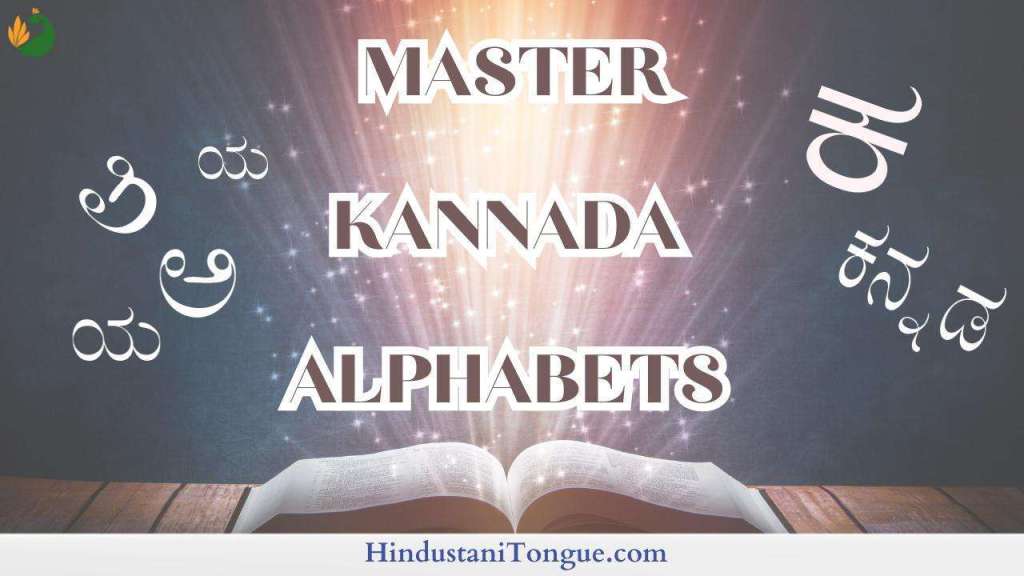 Kannada alphabet: Learn to Read and Write with Ease Tips